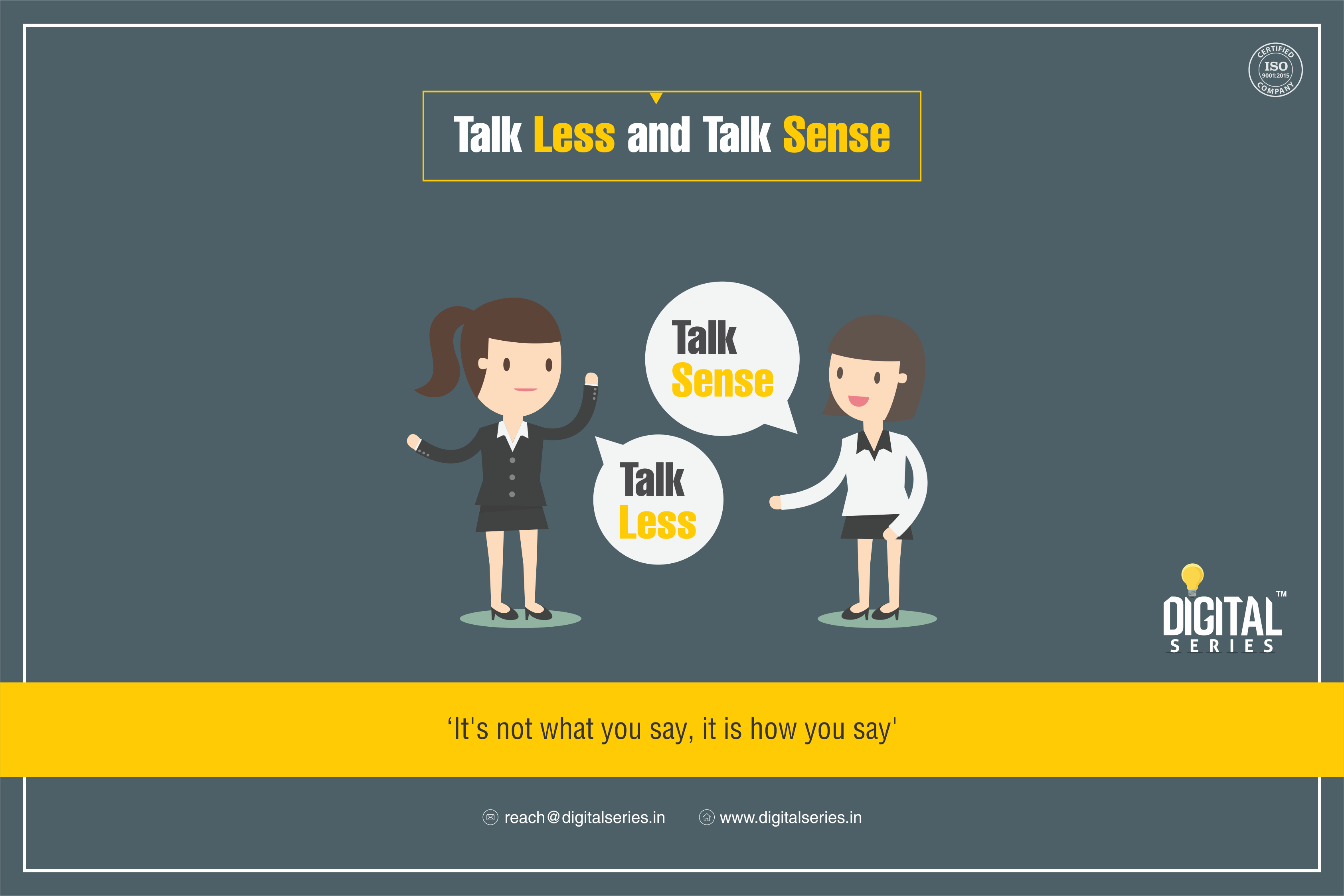 Talk Less and Talk Sense | digitalseries Agency - digitalseries